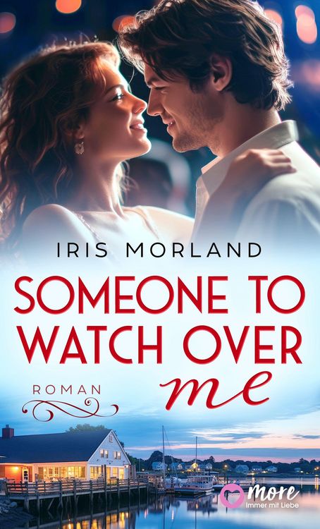 Someone to watch over me von Iris Morland - eBook | Thalia