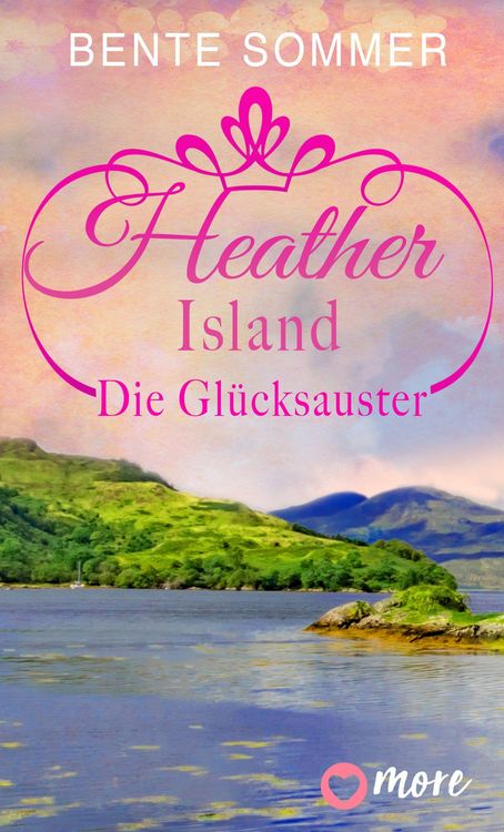 "Heather Island - Die Glücksauster" als eBook kaufen