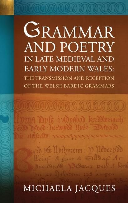 Grammar and Poetry in Late Medieval and Early Modern Wales - Nach ...