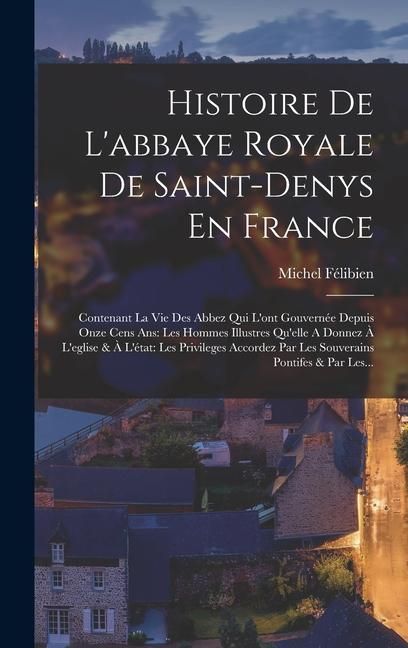 Histoire De L'abbaye Royale De Saint-denys En France online bestellen