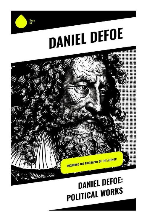"Daniel Defoe: Political Works" online kaufen