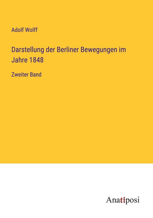 "Darstellung der Berliner Bewegungen im Jahre 1848" online kaufen