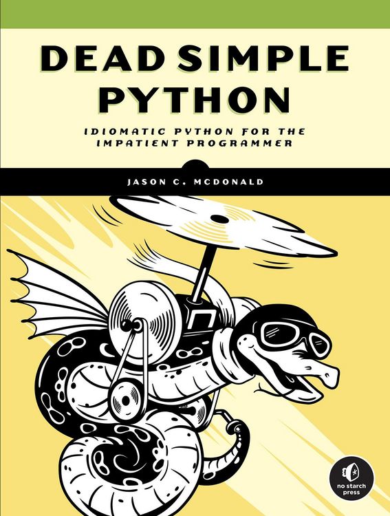 "Dead Simple Python" von Jason C. McDonald Buch auf Englisch - bücher.de