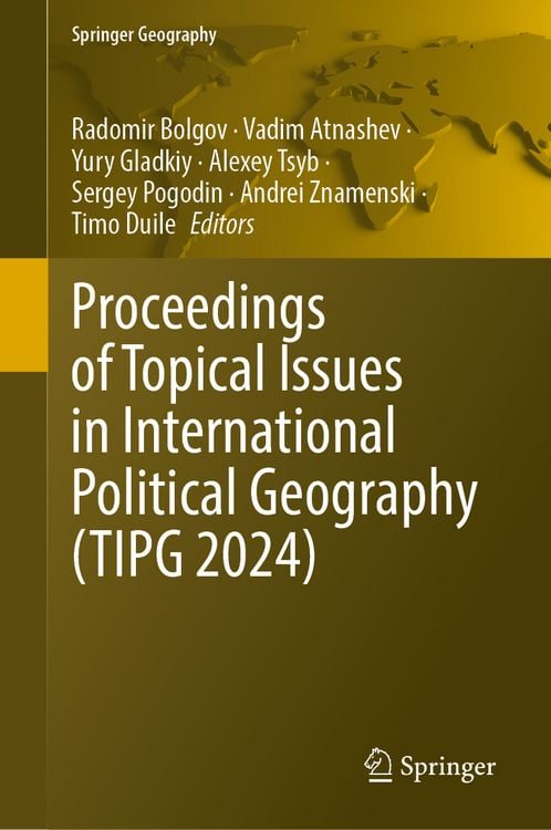 "Proceedings of Topical Issues in International Political Geography ...