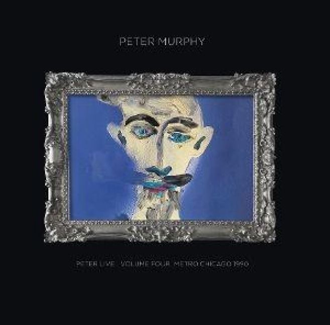 Murphy, P: Peter Live Volume Four Metro Chicago 1990 von Peter Murphy ...