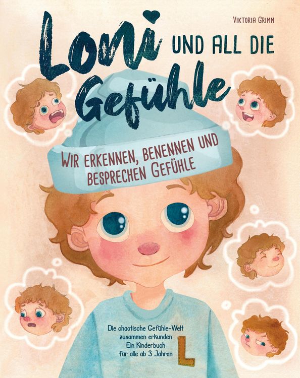 "Loni und all die Gefühle - die chaotische Gefühle-Welt zusammen ...