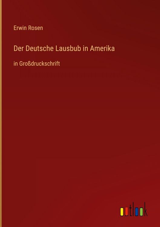 "Der Deutsche Lausbub in Amerika" online kaufen