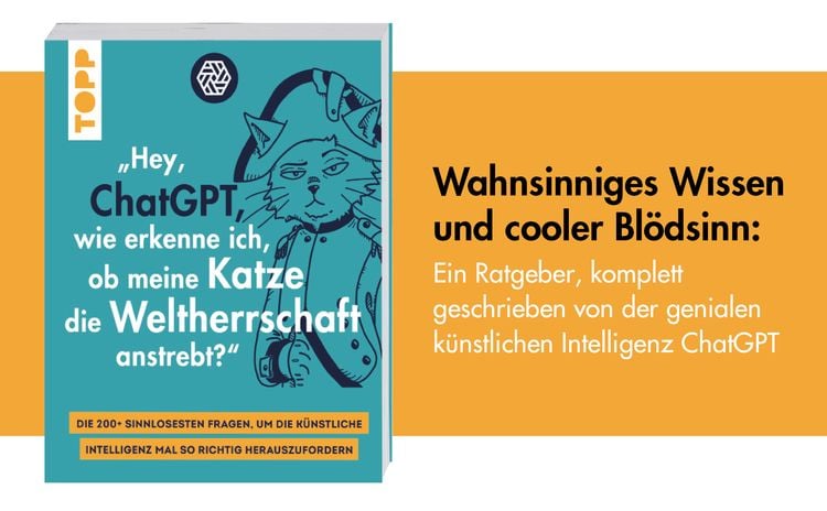 ""Hey, ChatGPT, wie erkenne ich, ob meine Katze die Weltherrschaft anstrebt?"" online kaufen