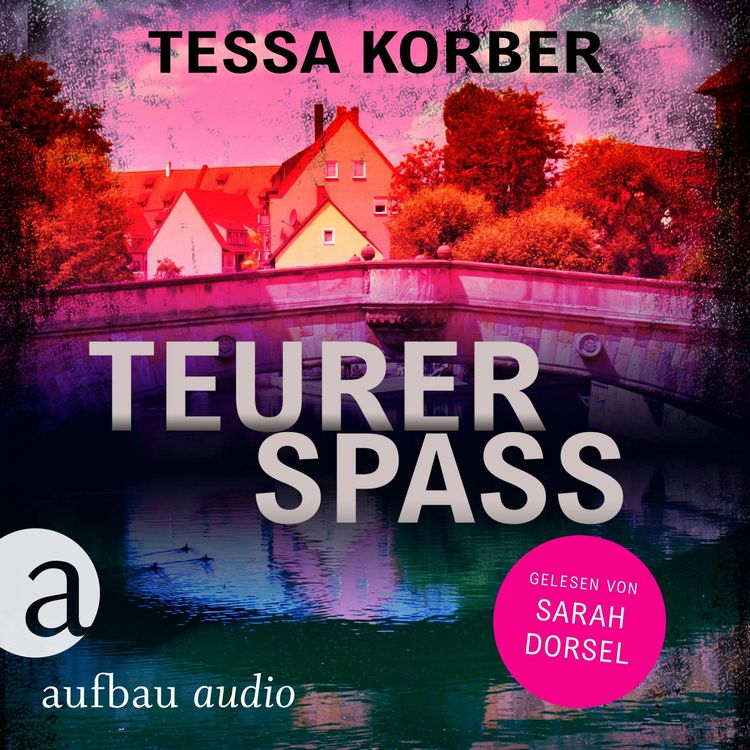 "Teurer Spaß - Ein Jeannette Dürer Krimi" als Hörbuch kaufen