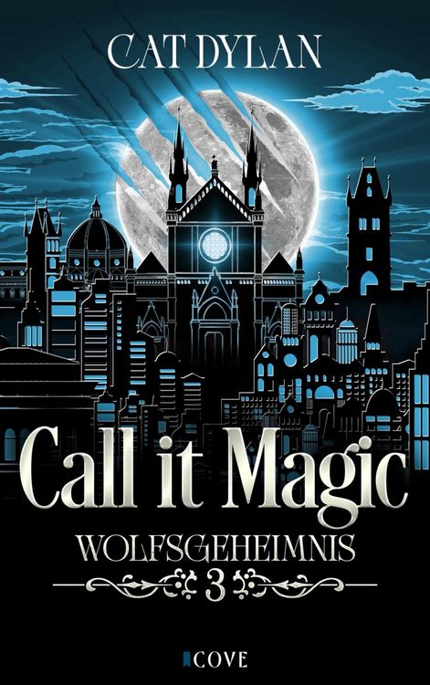 "Call it magic 3: Wolfsgeheimnis" als eBook kaufen