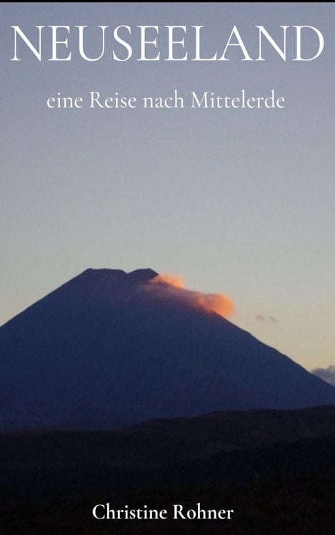 "Neuseeland- eine Reise nach Mittelerde" als eBook kaufen