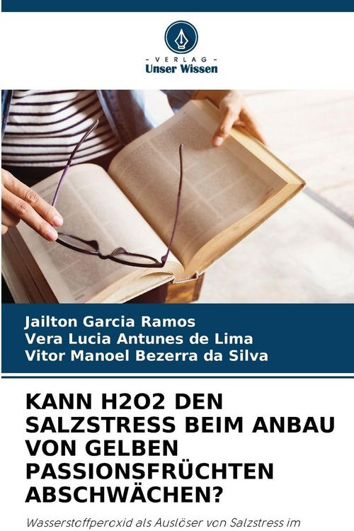 "Kann H2o2 den Salzstress Beim Anbau von Gelben Passionsfrüchten ...