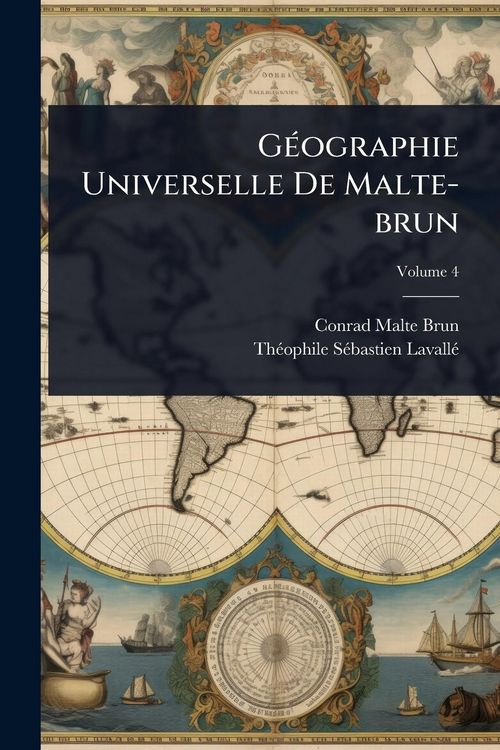 "GÃ(c)ographie Universelle De Malte-brun" auf Französisch kaufen