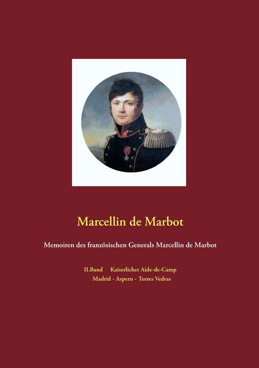 "Memoiren des französischen Generals Marcellin de Marbot" online kaufen