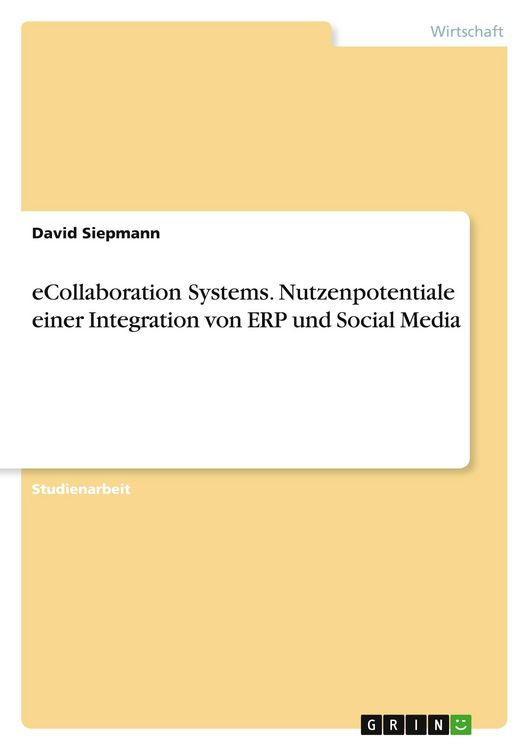 "ECollaboration Systems. Nutzenpotentiale einer Integration von ERP und Social Media" online kaufen