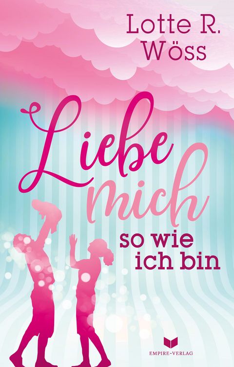 "Liebe mich so wie ich bin" als eBook kaufen