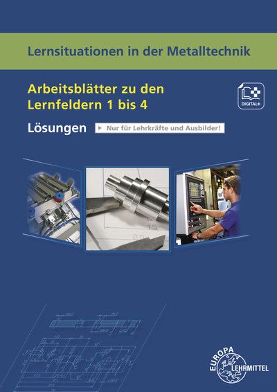 'Grundlagen Metalltechnik in Lernfeldern' - 'Industrie & Metallgewerbe' Schulbuch - '978-3-8085 ...