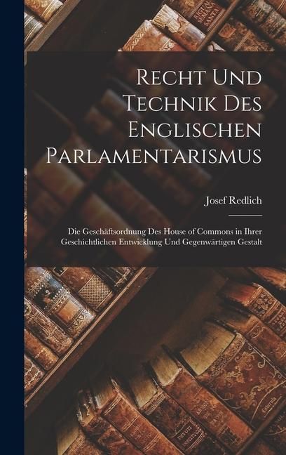 "Recht Und Technik Des Englischen Parlamentarismus" online kaufen