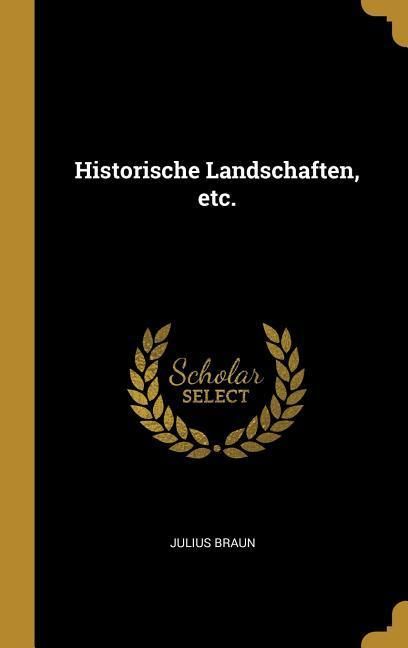 "Historische Landschaften, Etc." online kaufen