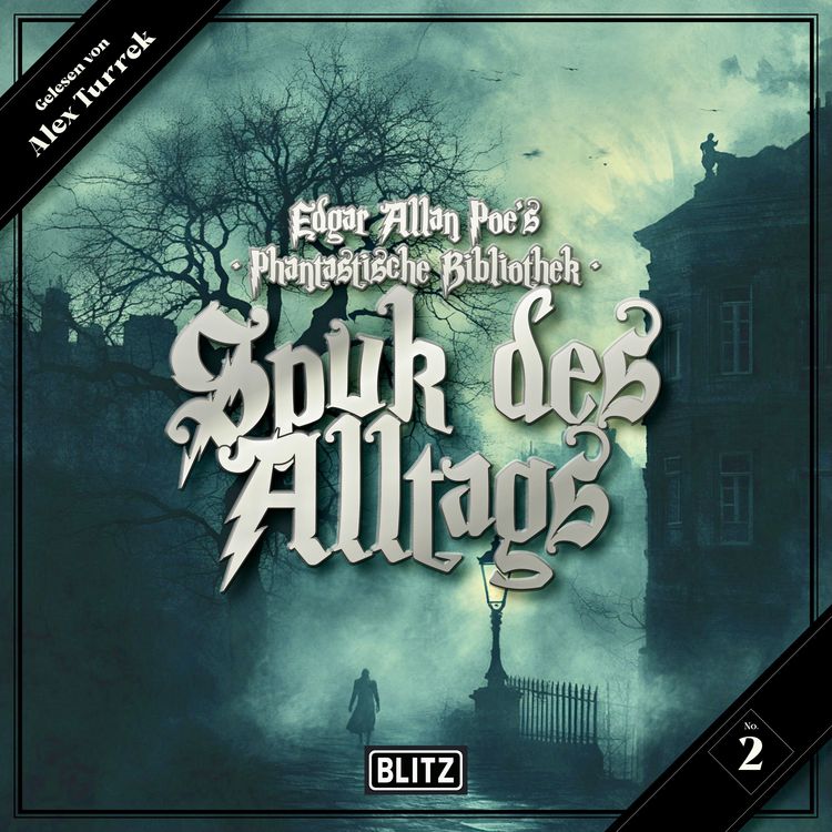 "Edgar Allan Poe's Phantastische Bibliothek - Folge 2: Spuk des Alltags ...