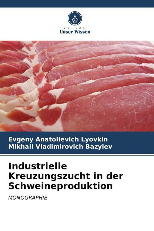 "Lyovkin, E: Industrielle Kreuzungszucht in der Schweineprodu" online ...