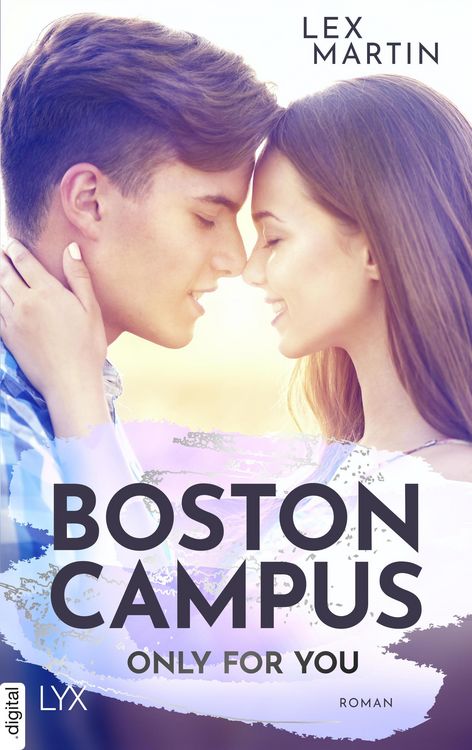 Boston Campus - Meant for You von Lex Martin - eBook | Thalia