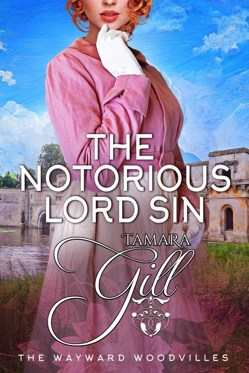 "The Notorious Lord Sin (The Wayward Woodvilles, #9)" als eBook kaufen