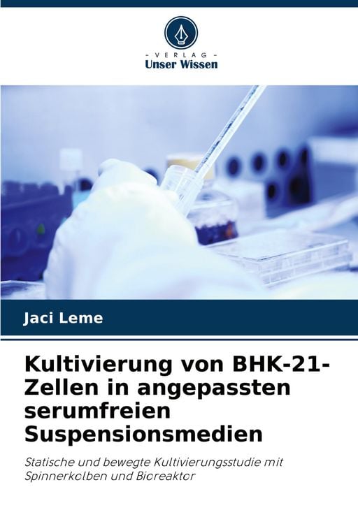 "Kultivierung von BHK-21-Zellen in angepassten serumfreien ...