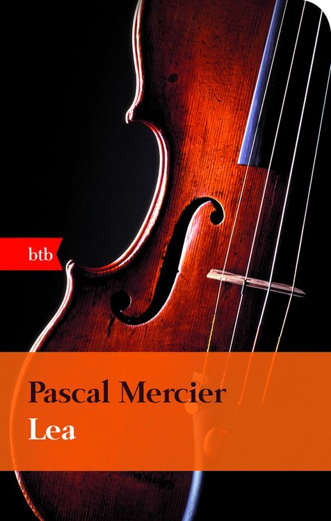 "Lea" von Pascal Mercier bei bücher.de bestellen