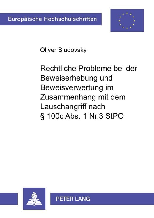 "Rechtliche Probleme bei der Beweiserhebung und Beweisverwertung im ...