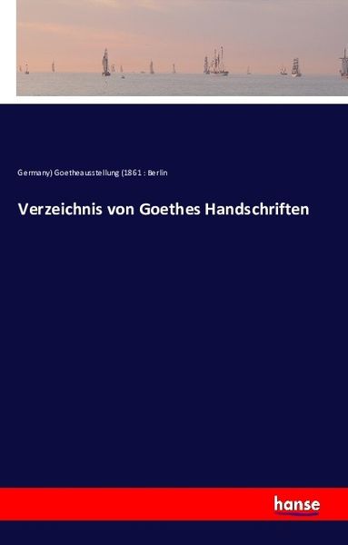 "Verzeichnis von Goethes Handschriften" online kaufen