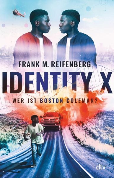 'Identity X – Wer ist Boston Coleman?' von 'Frank Maria Reifenberg ...