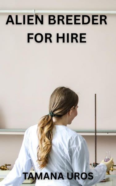 "Alien Breeder For Hire" als eBook kaufen