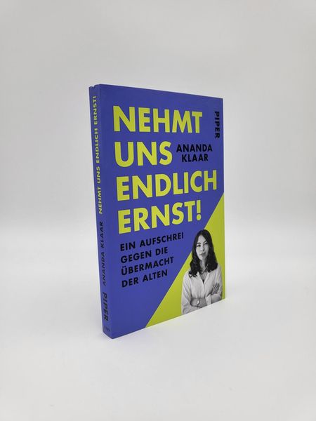 'Nehmt uns endlich ernst!' von 'Ananda Klaar' - Buch - '978-3-492-31899-0'