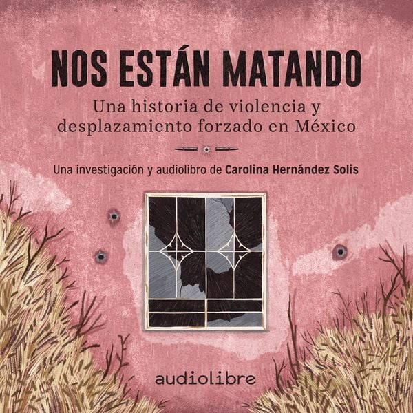 "Nos están matando" als Hörbuch kaufen