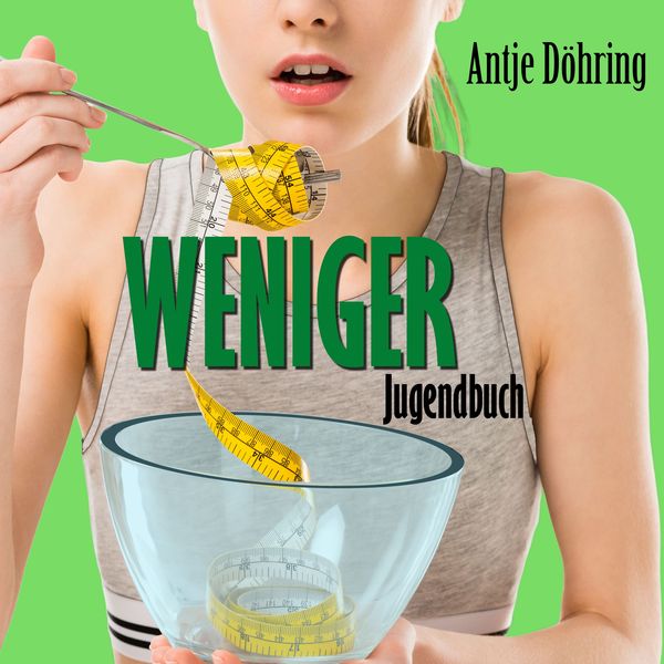 'Weniger' von 'Antje Döhring' - Hörbuch-Download