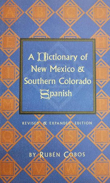 A Dictionary of New Mexico and Southern Colorado Spanish online bestellen