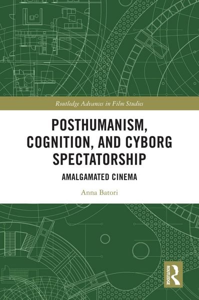 "Posthumanism, Cognition, and Cyborg Spectatorship" als eBook kaufen
