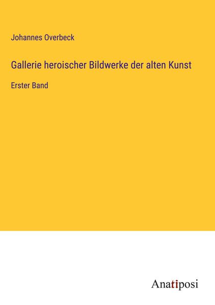 "Gallerie heroischer Bildwerke der alten Kunst" online kaufen