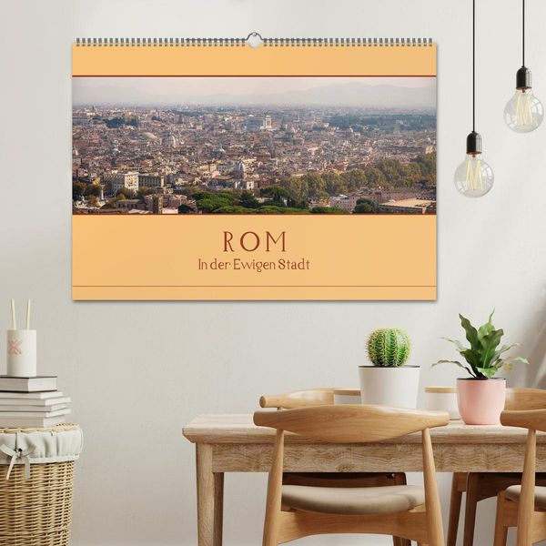 'Rom - In der Ewigen Stadt (Wandkalender 2024 DIN A2 quer), CALVENDO ...