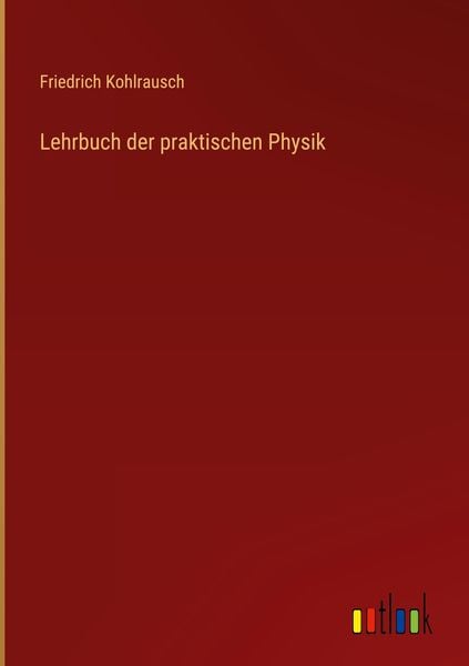 "Lehrbuch der praktischen Physik" online kaufen