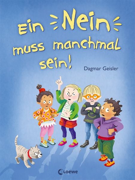 "Ein Nein muss manchmal sein! (Starke Kinder, glückliche Eltern ...