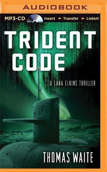 'Trident Code' von 'Thomas Waite' - Hörbuch