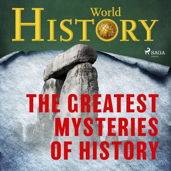 "The Greatest Mysteries of History" als Hörbuch kaufen