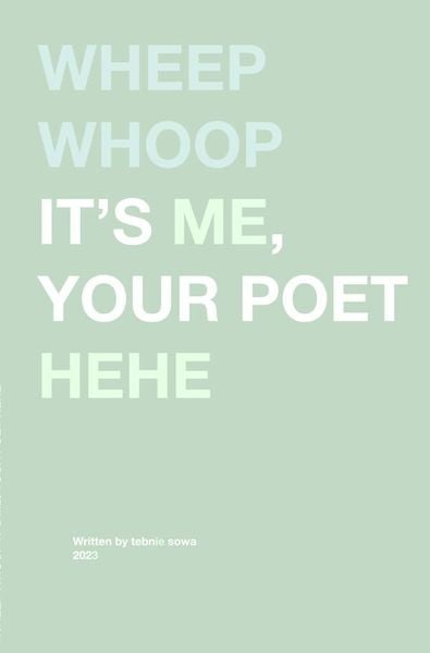 "Wheep whoop it's me, your poet hehe" online kaufen