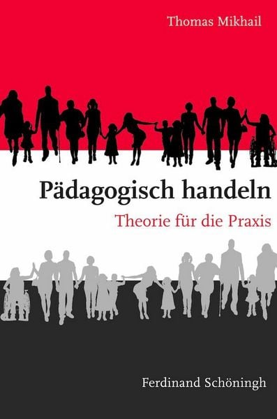 "Pädagogisch handeln" von Thomas Mikhail bei bücher.de bestellen