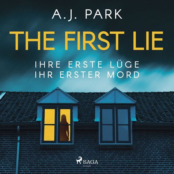 "The First Lie - Ihre erste Lüge – ihr erster Mord" als Hörbuch kaufen