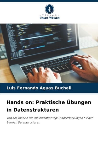"Hands on: Praktische Übungen in Datenstrukturen" online kaufen