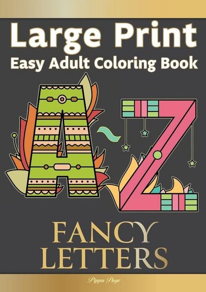 "Large Print Easy Adult Coloring FANCY LETTERS" auf Englisch kaufen