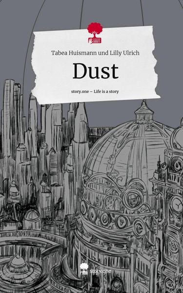 "Dust. Life is a Story - story.one" online kaufen